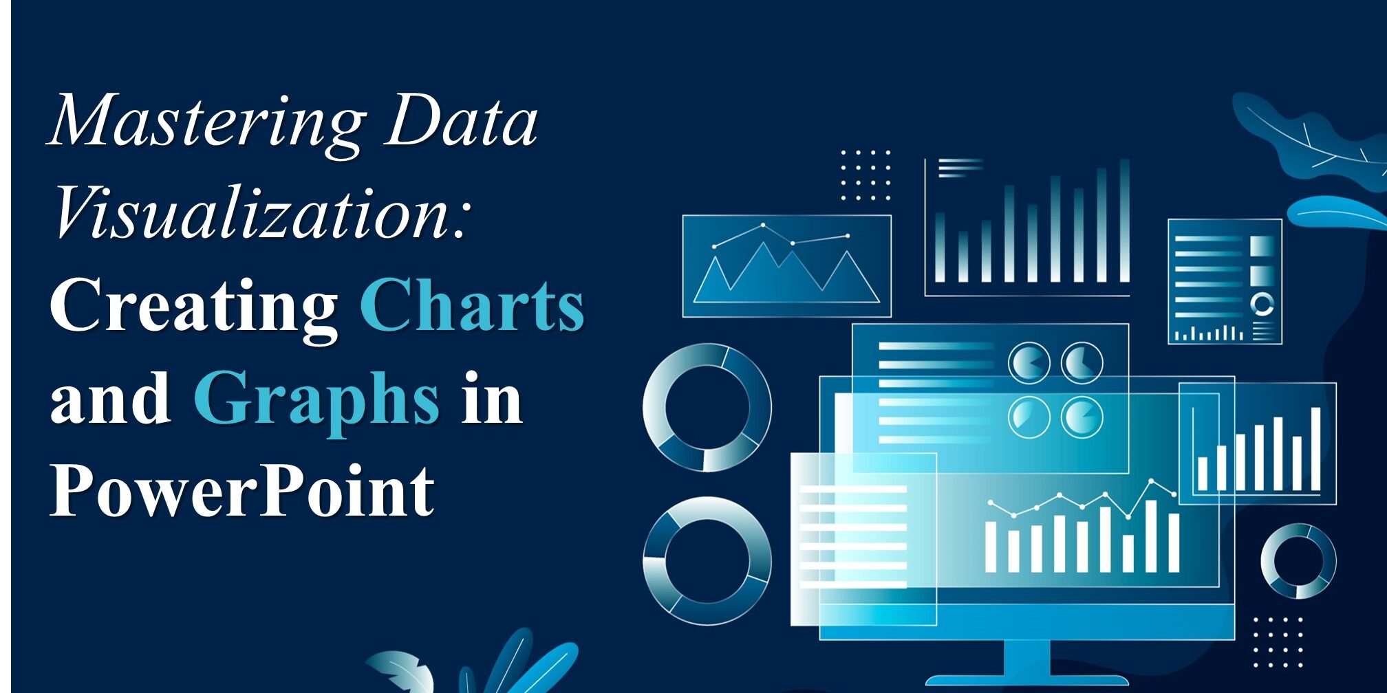 Data Visualization: Creating Charts/Graphs in PowerPoint Data Visualization: Creating Charts/Graphs in PowerPoint