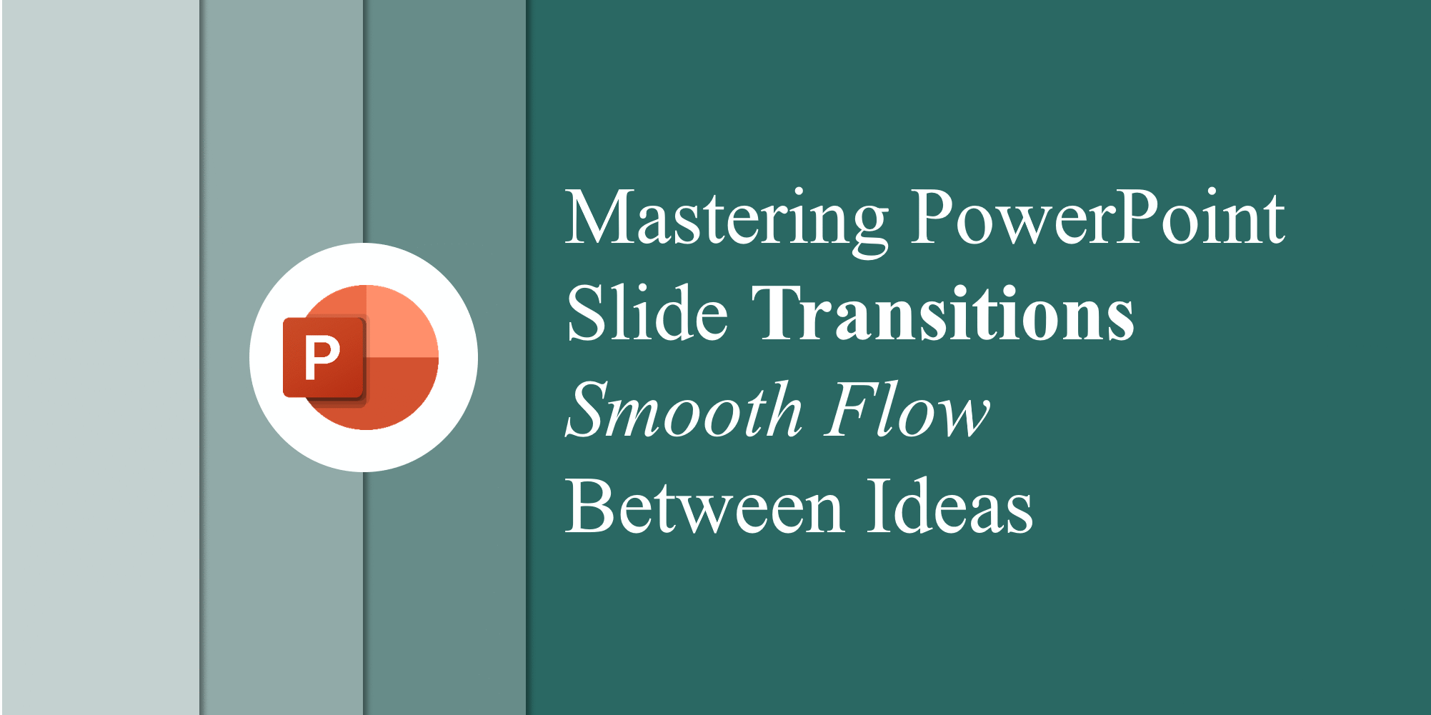 Mastering PowerPoint Slide Transitions