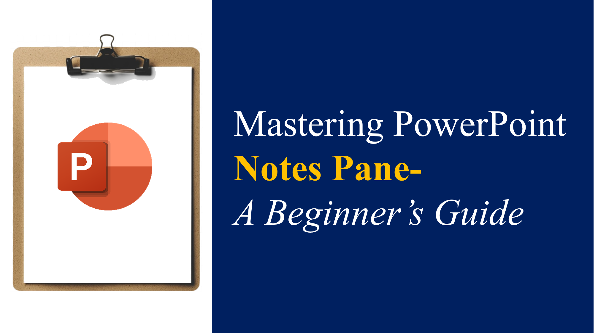 PowerPoint Notes Pane: Beginner’s Guide & Best Practices