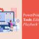 PowerPoint Video Tools: Editing and Playback Tips